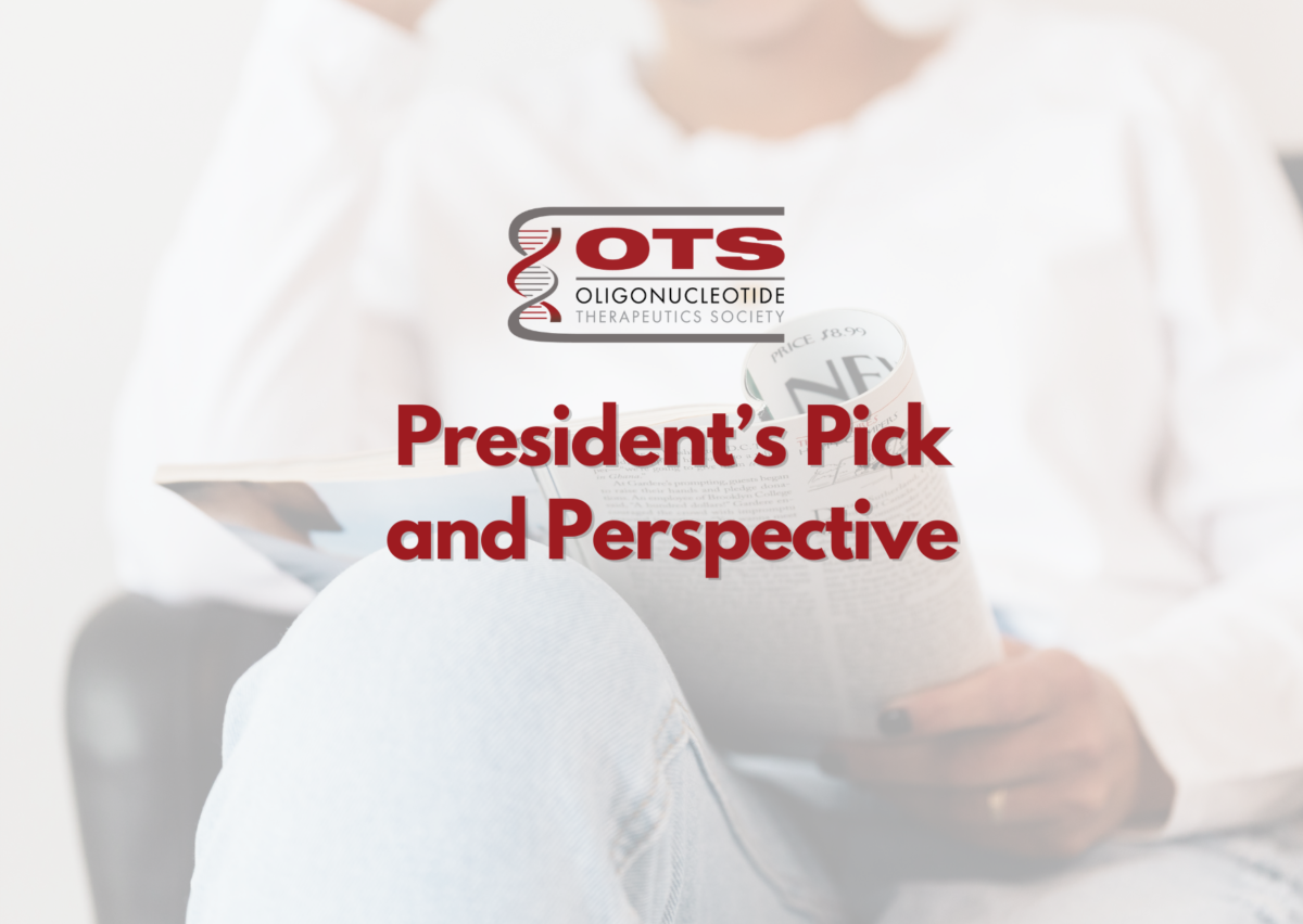 OTS President’s Paper Pick– July 2021 - Oligonucleotide Therapeutics ...